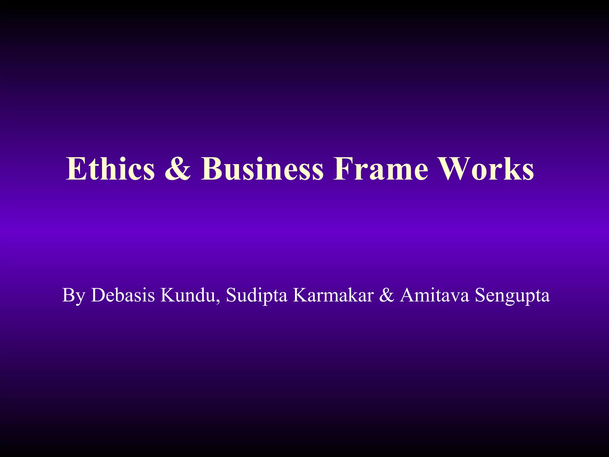 Business & ethical framework | PPT