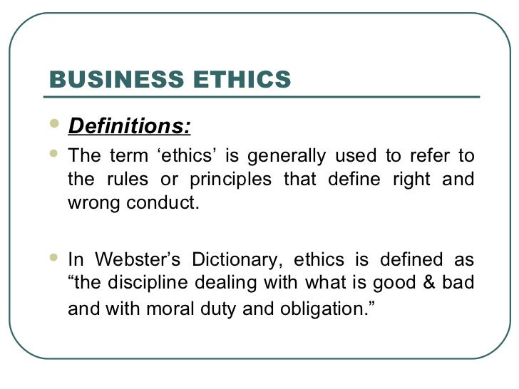 Business Ethics Business Ethics