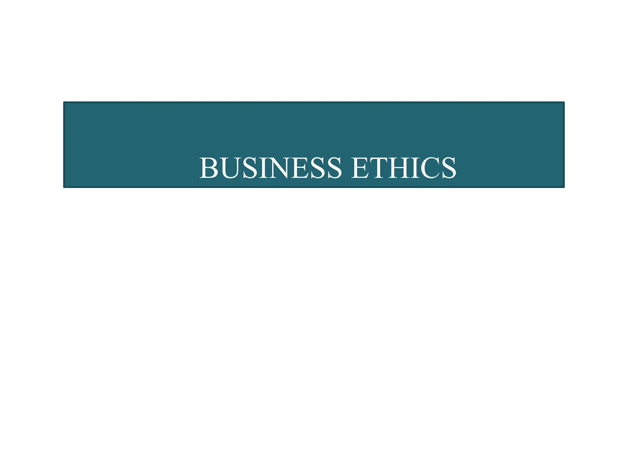 Business Ethics for Management Business. | PPTX