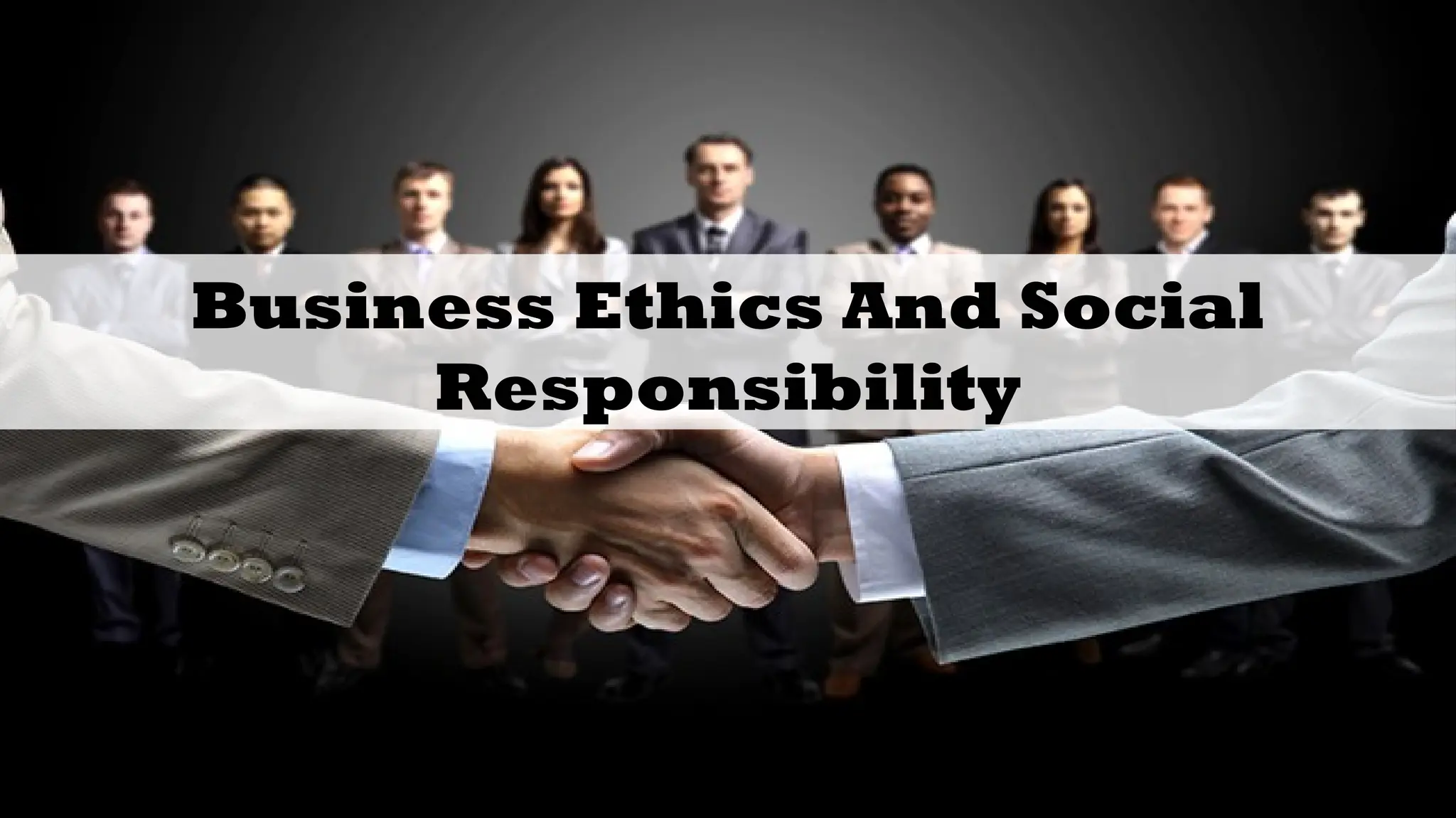 Business Ethics and Social Responsibility.pptx