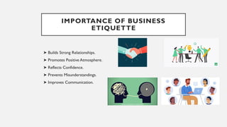 Business etiquettes, types of etiquettes | PPTX