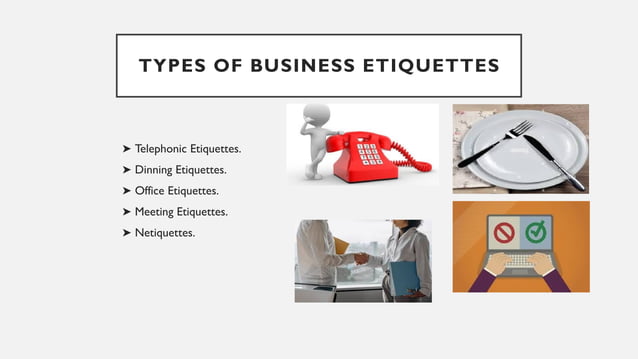 Business etiquettes, types of etiquettes | PPTX