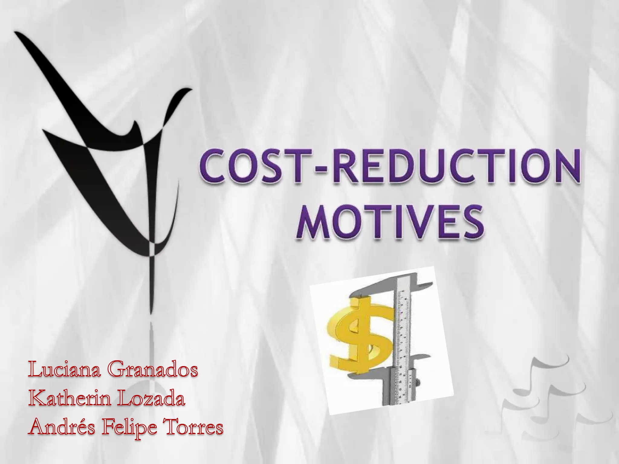 Cost-reduction motives | PPTX