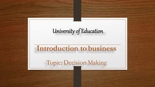 Decision Making In Business | PPTX