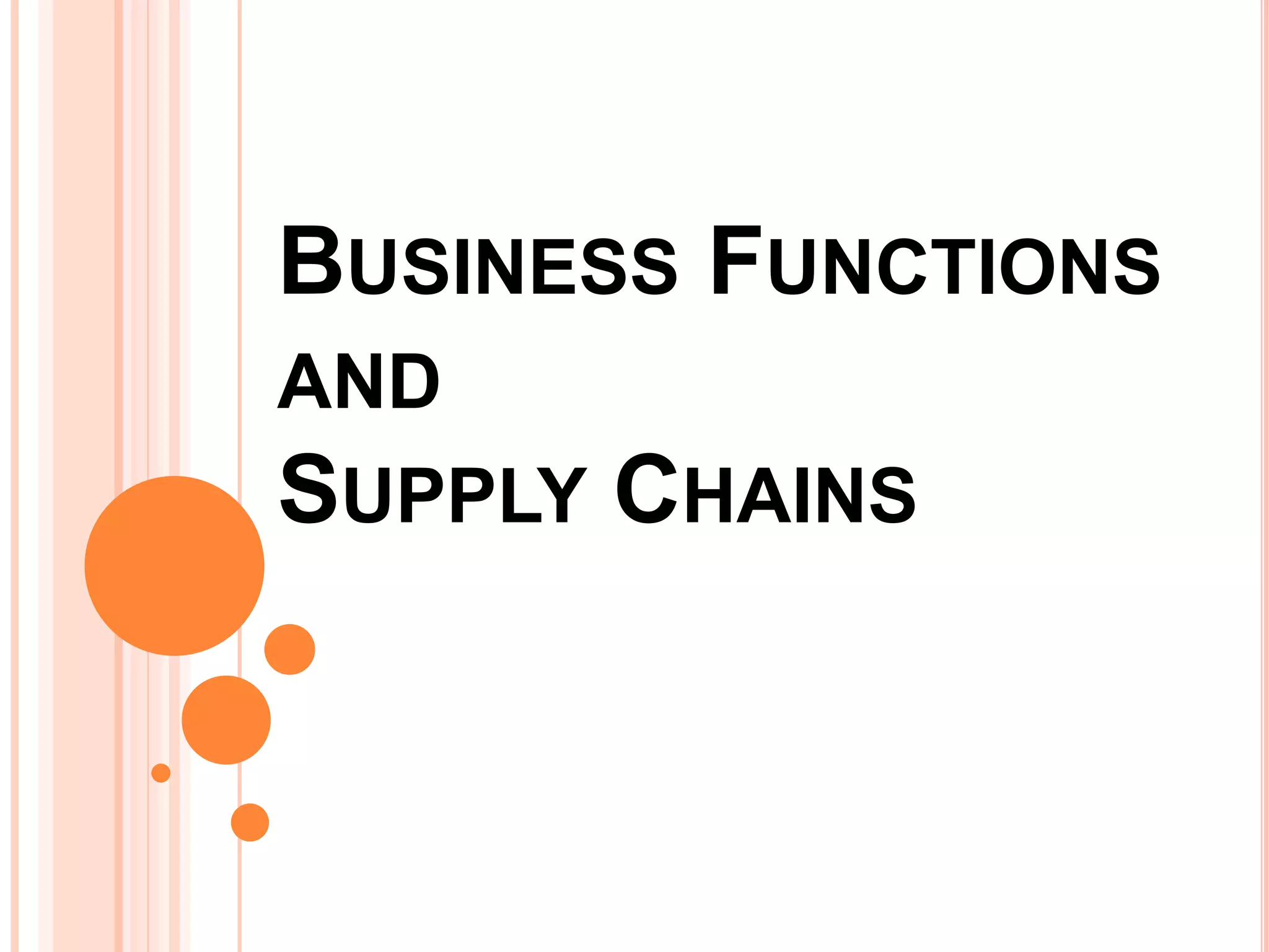 Business functions and supply chains | PPTX