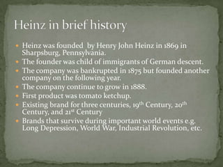 Business History: A History of Heinz | PPTX