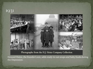 Business History: A History of Heinz | PPTX