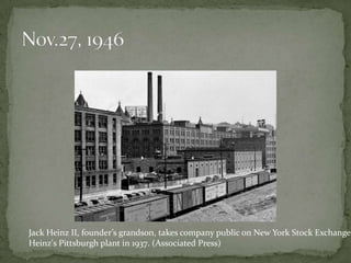 Business History: A History of Heinz | PPTX