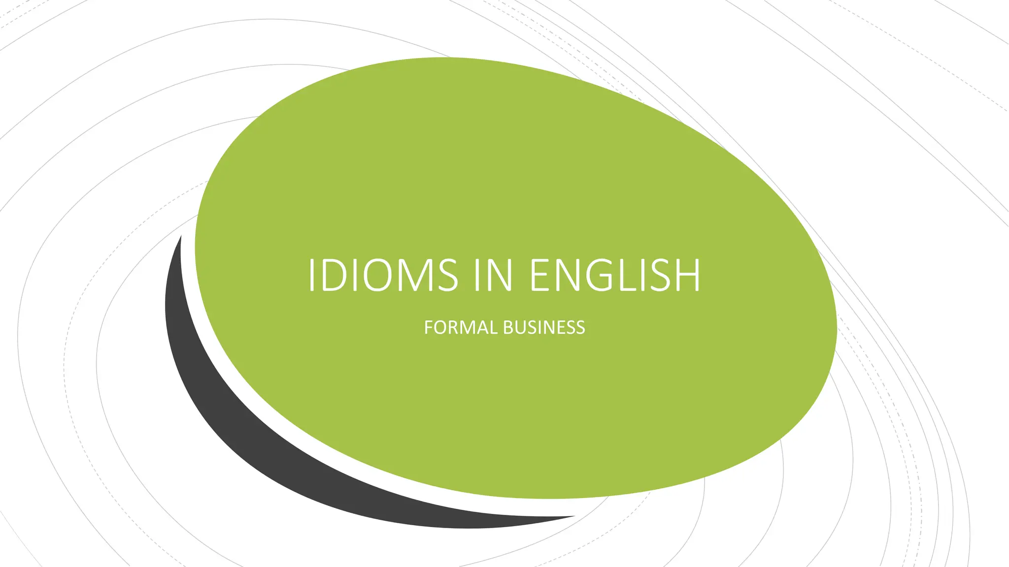 Business Idioms for beginners ESL Language Learners | PPTX