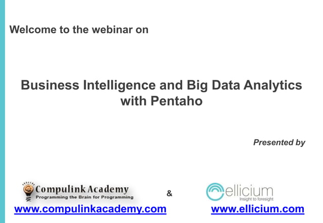 Business Intelligence and Big Data Analytics with Pentaho | PPT