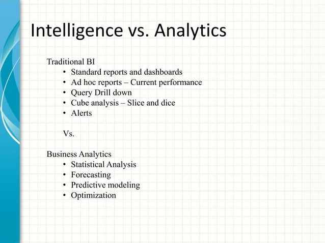 Business intelligence vs business analytics | PPTX | Databases | Computer Software and Applications