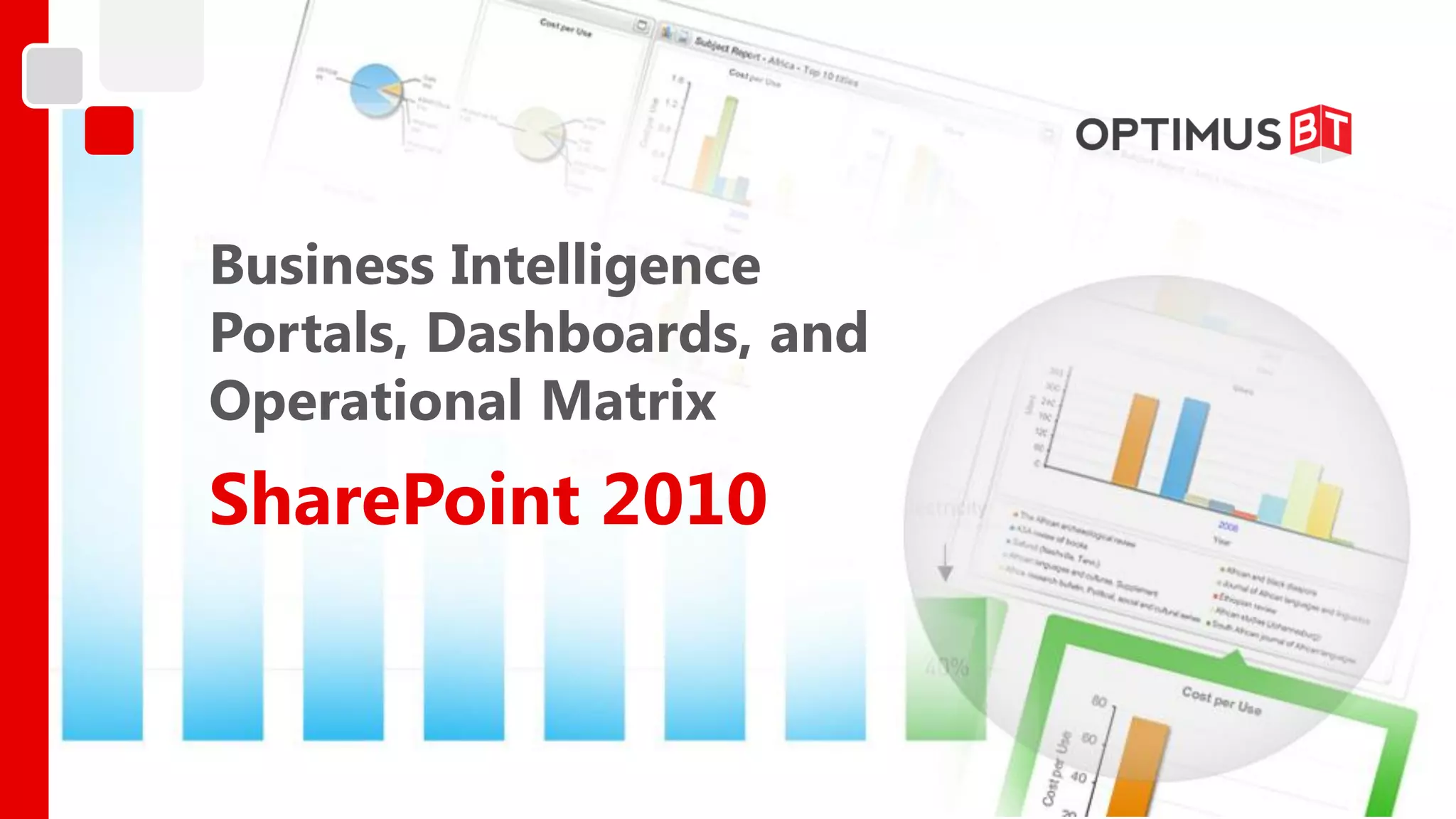 Business Intelligence, Portals, Dashboards and Operational Matrix with ...