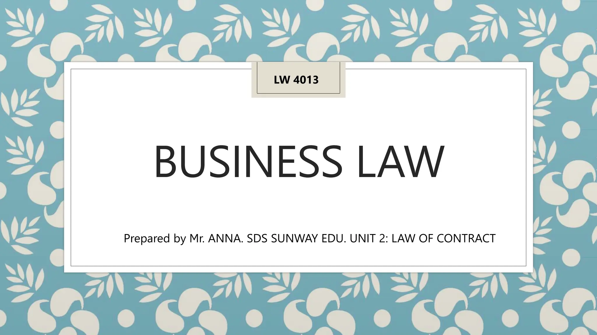BUSINESS LAW UNIT 2-LAW OF CONTRACT.pptx