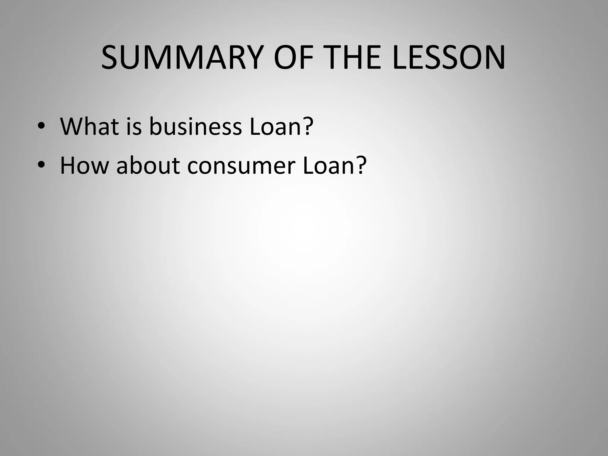 BUSINESS LOANS AND CONSUMER LOANS.pptx