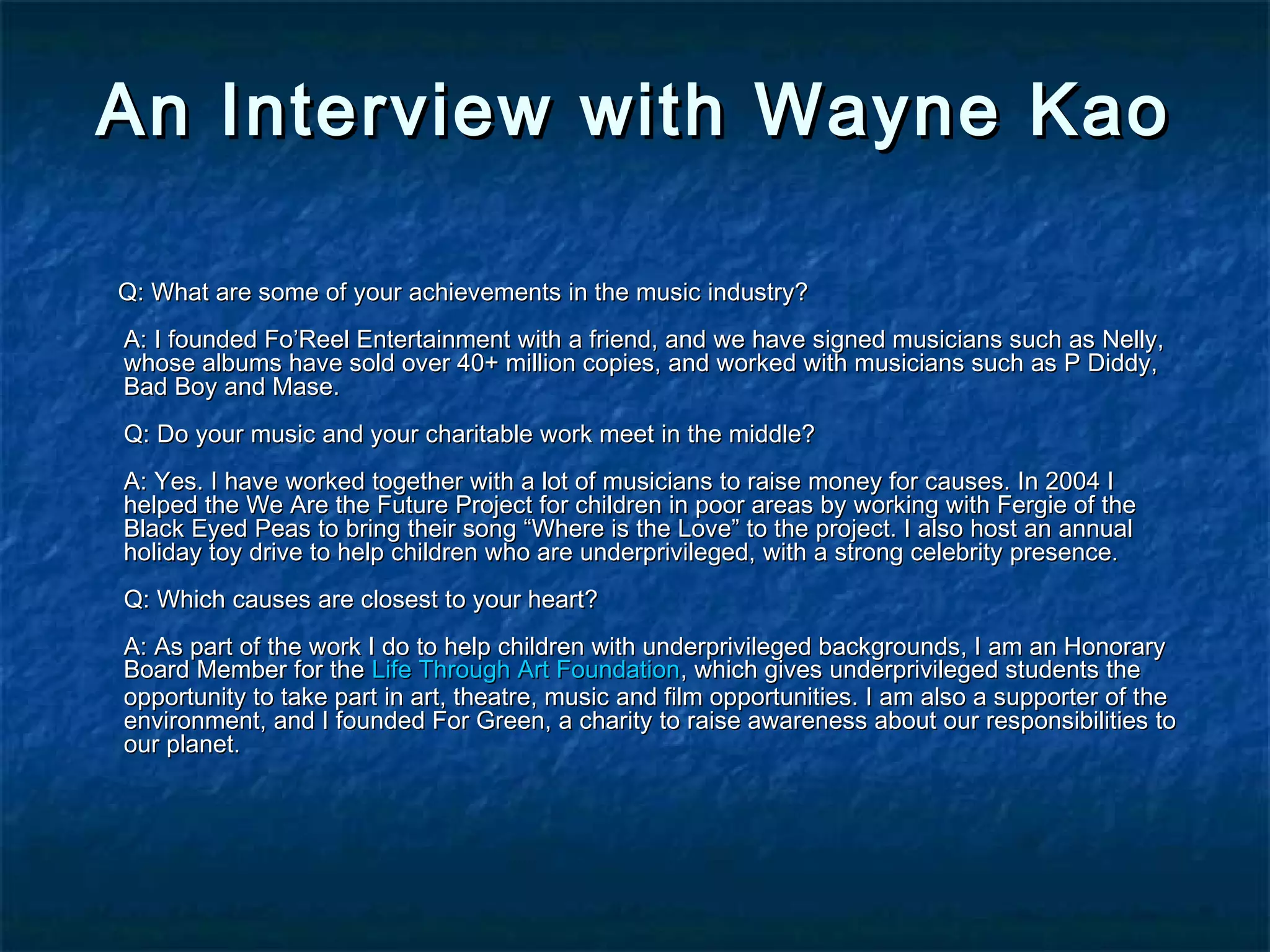 Businessman, musician and philanthropist an interview with wayne kao | PPT