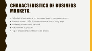 Business Markets and Organizational Buyer | PPT