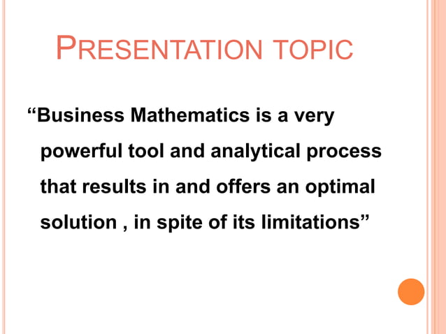 Business mathematics presentation | PPTX | Physics | Science