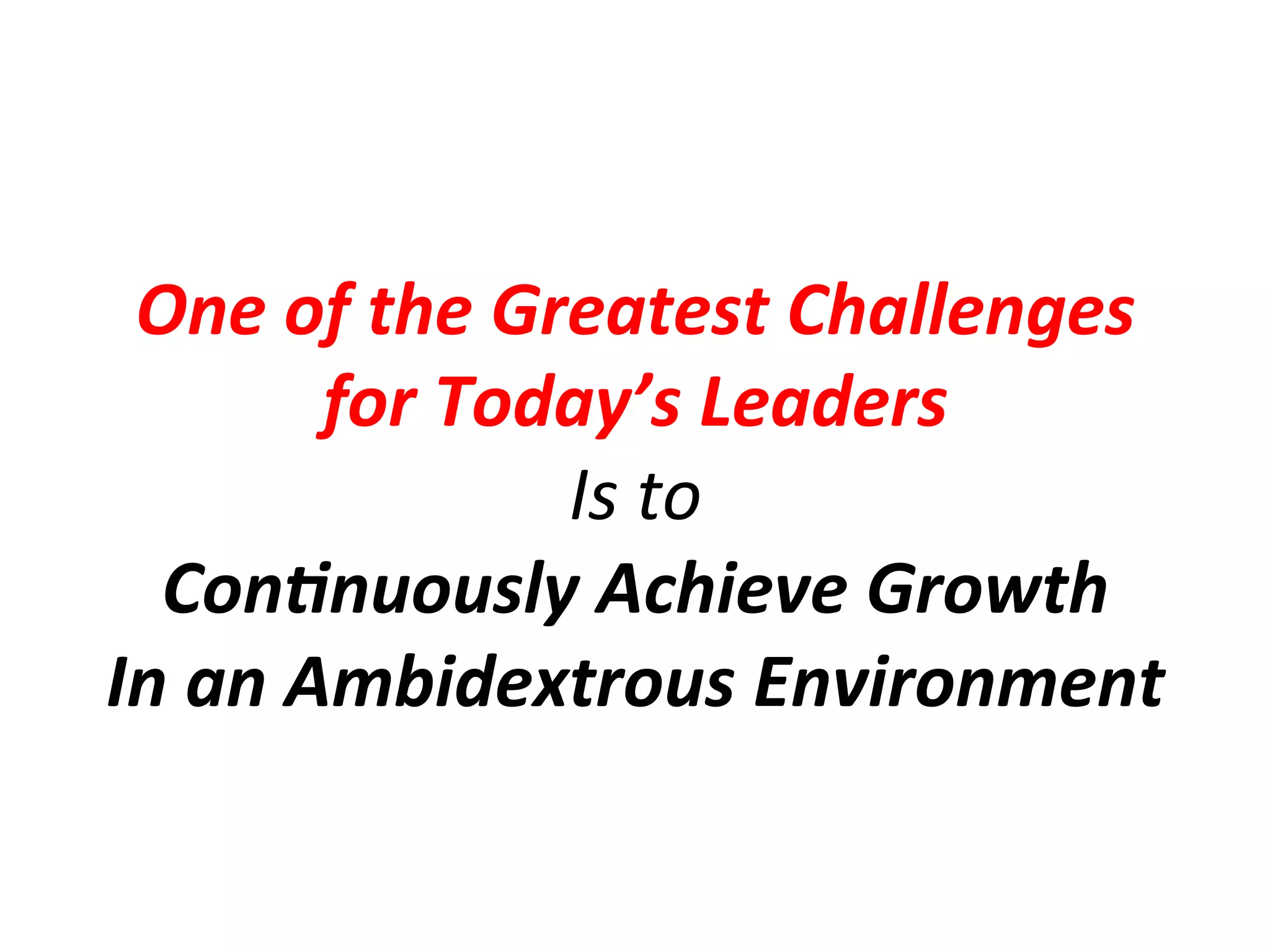 THE AMBIDEXTERITY PRINCIPLE: How Ambidextrous Leaders, Strategists, and ...