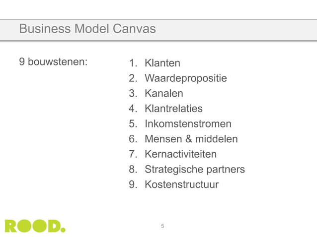 Business model canvas - ROOD maakt verbinding | PPT