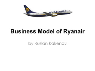 Business model of ryanair | PPTX