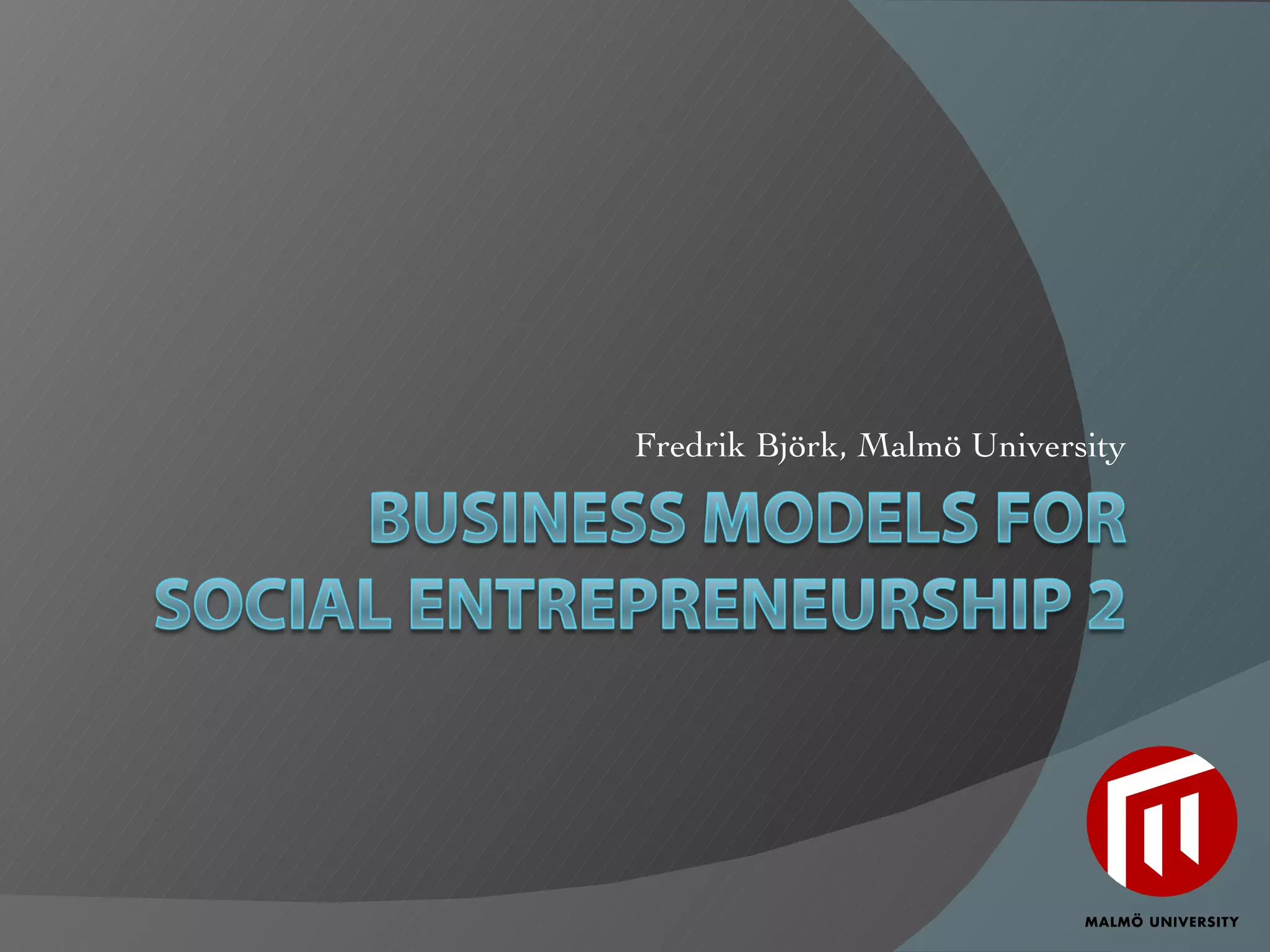 Business models and social entrepreneurship 2 | PPT