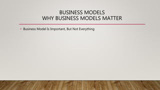 Business models why business models matter | PPT