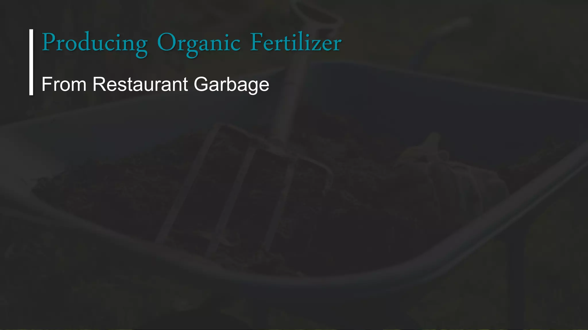 Business plan on "Producing Organic Fertilizer" | PDF