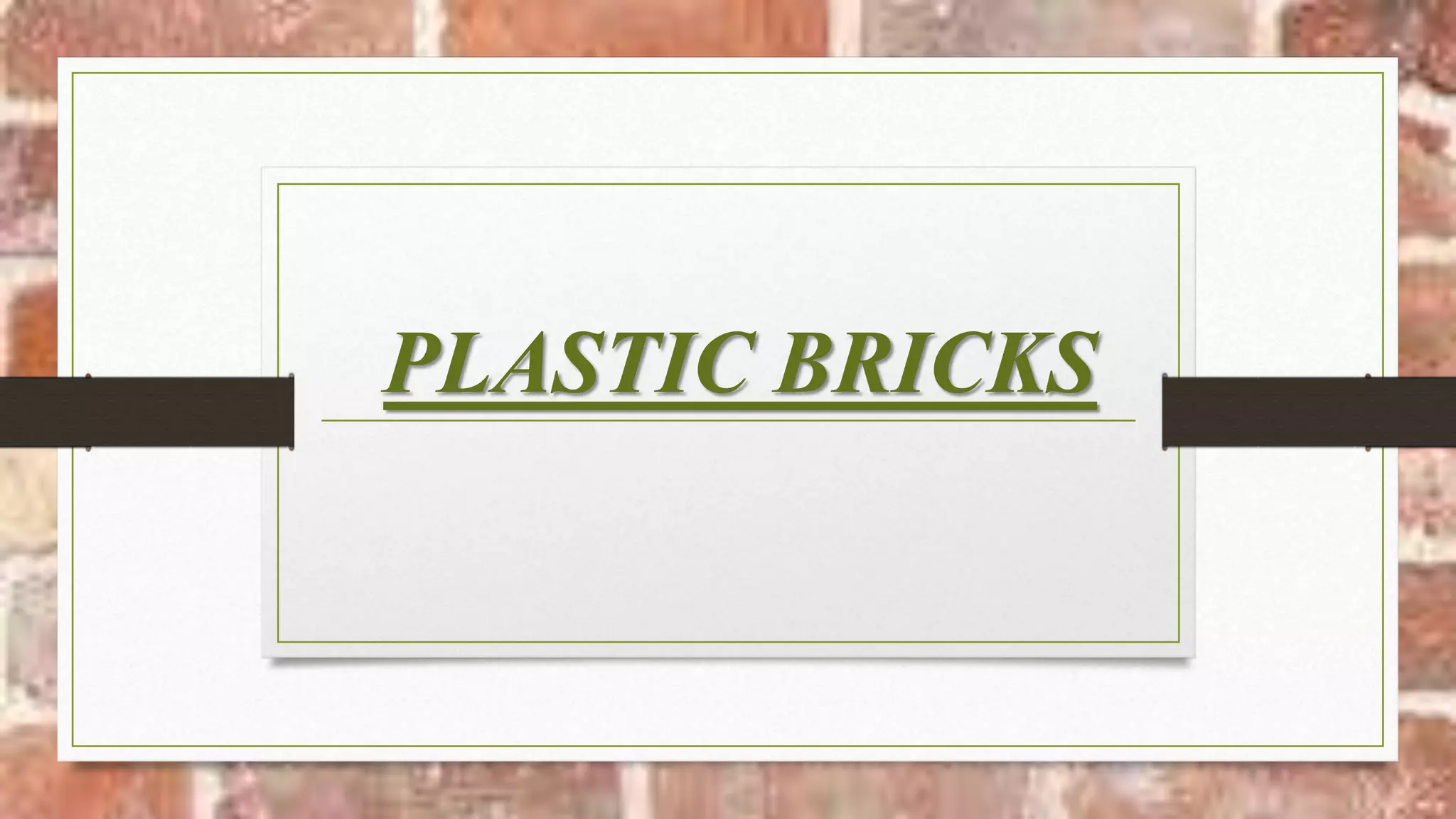 Business plan of plastic brick | PPT