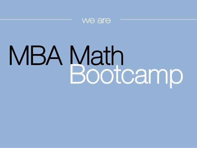 Business Presentation - MBA Math Boocamp