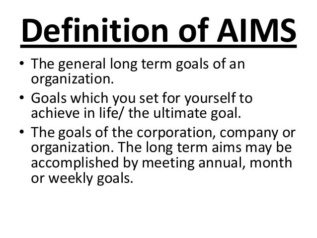 Mission statement, vision statement and aim