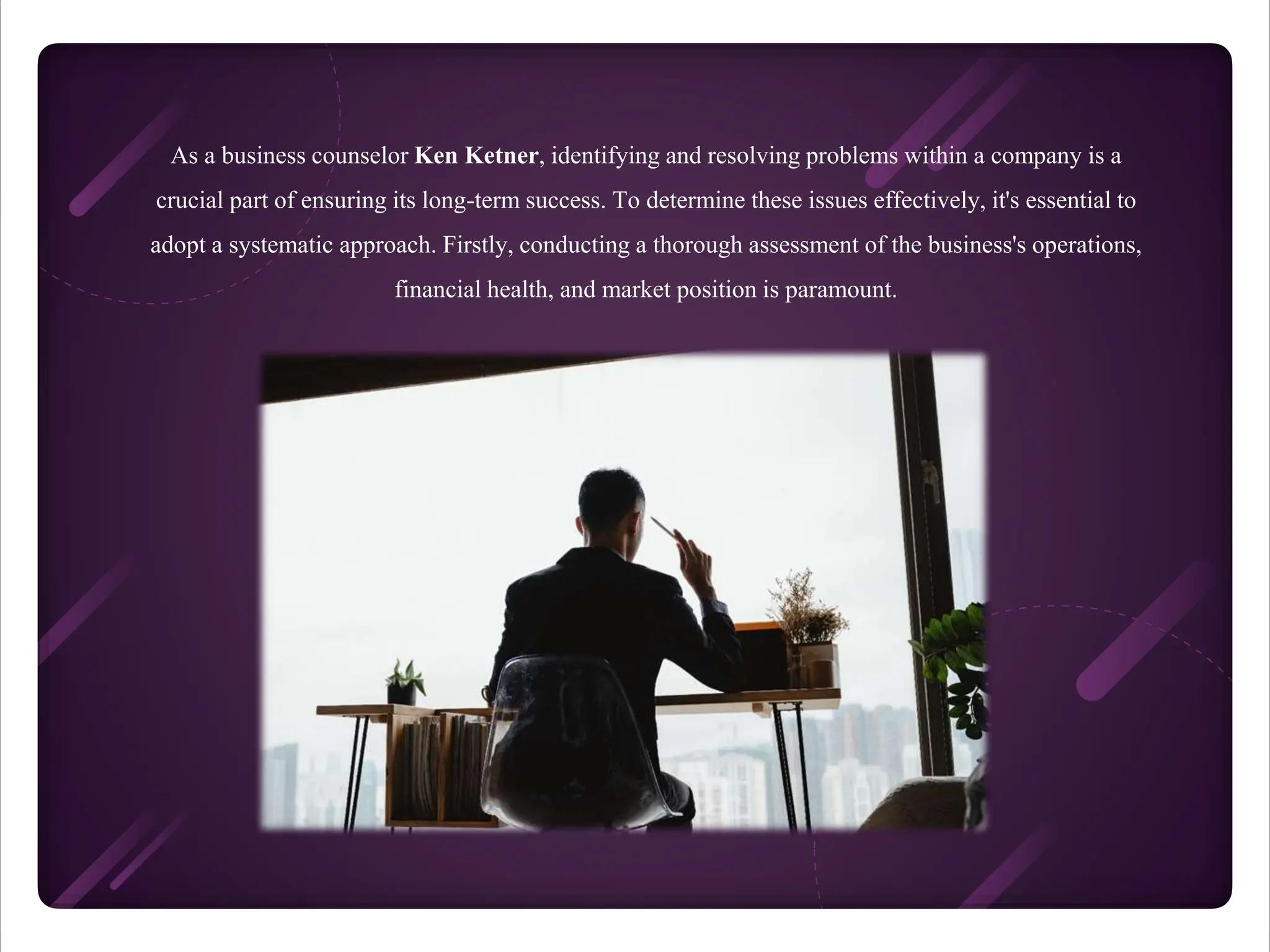 Ken Ketner - Business Problem Identification and Resolution. | PPT