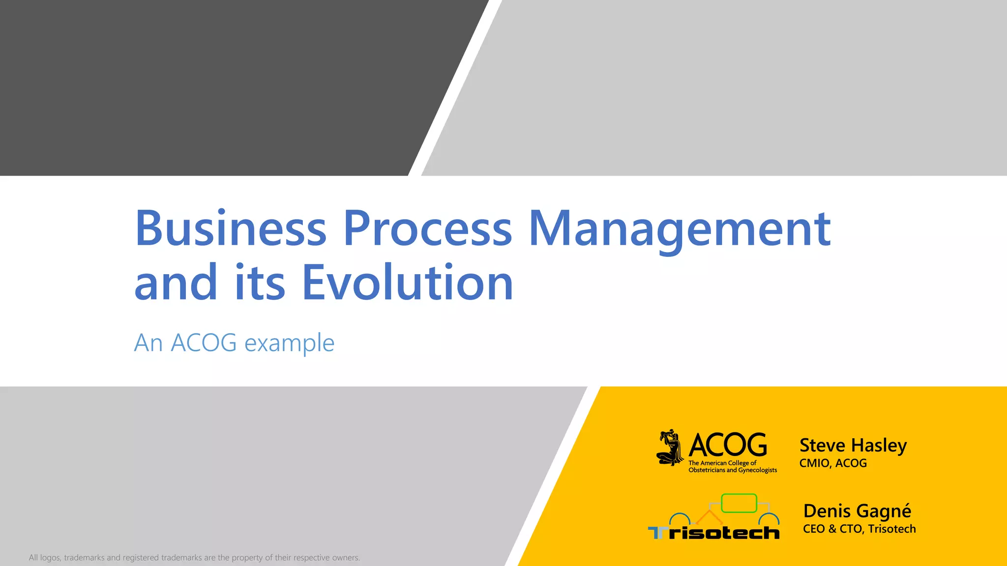 Business Process Management and its evolution An ACOG example - steve ...