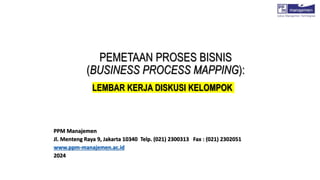 Business Process Mapping-Revised Version-June 2024-Lembar Kerja Diskusi ...
