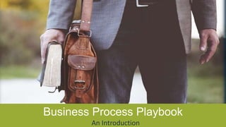 Business Process Playbook - An introduction | PPTX