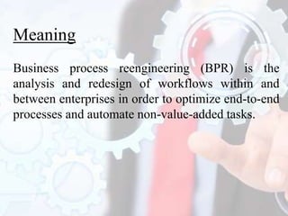 Business process re engineering | PPTX