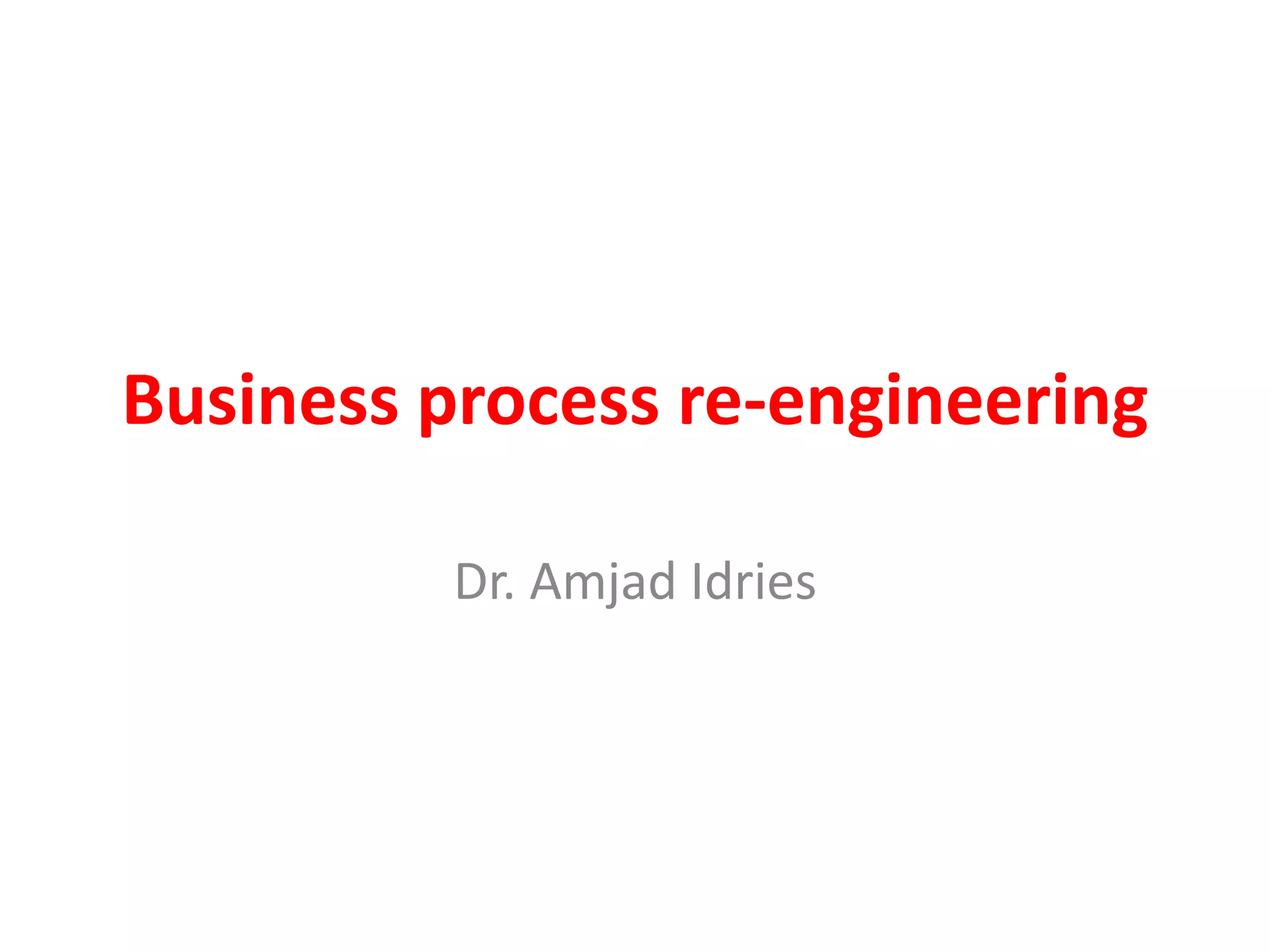 Business process re engineering | PPTX