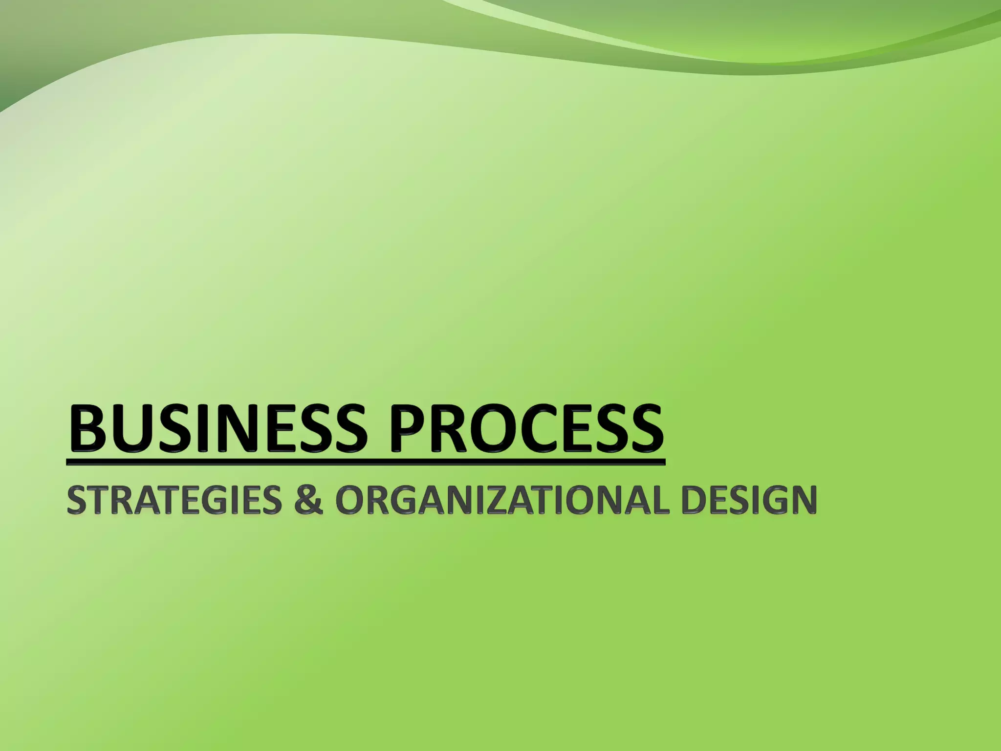 Business process strategies & organizational design | PDF