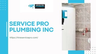 Service Pro Plumbing Inc Our residential plumbing services | PPTX