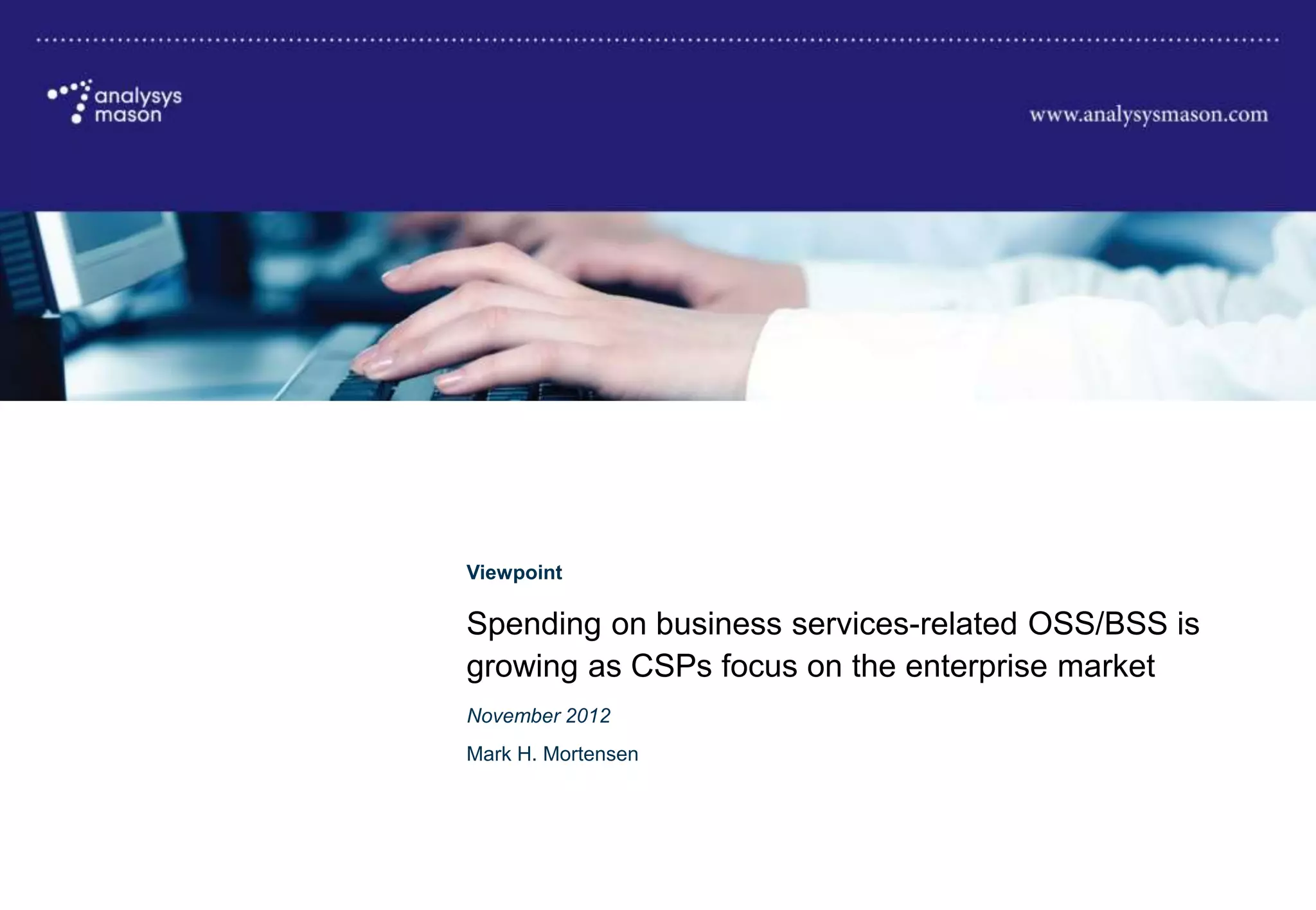 Growing Focus on Business Services Drives OSS/BSS Spending | PPT