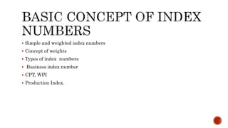 Business statistics (Basic concepts of Index Numbers) | PPTX