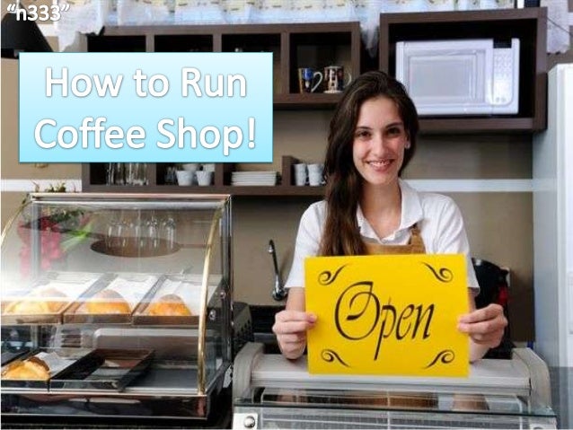 how to set-up own coffee shop!