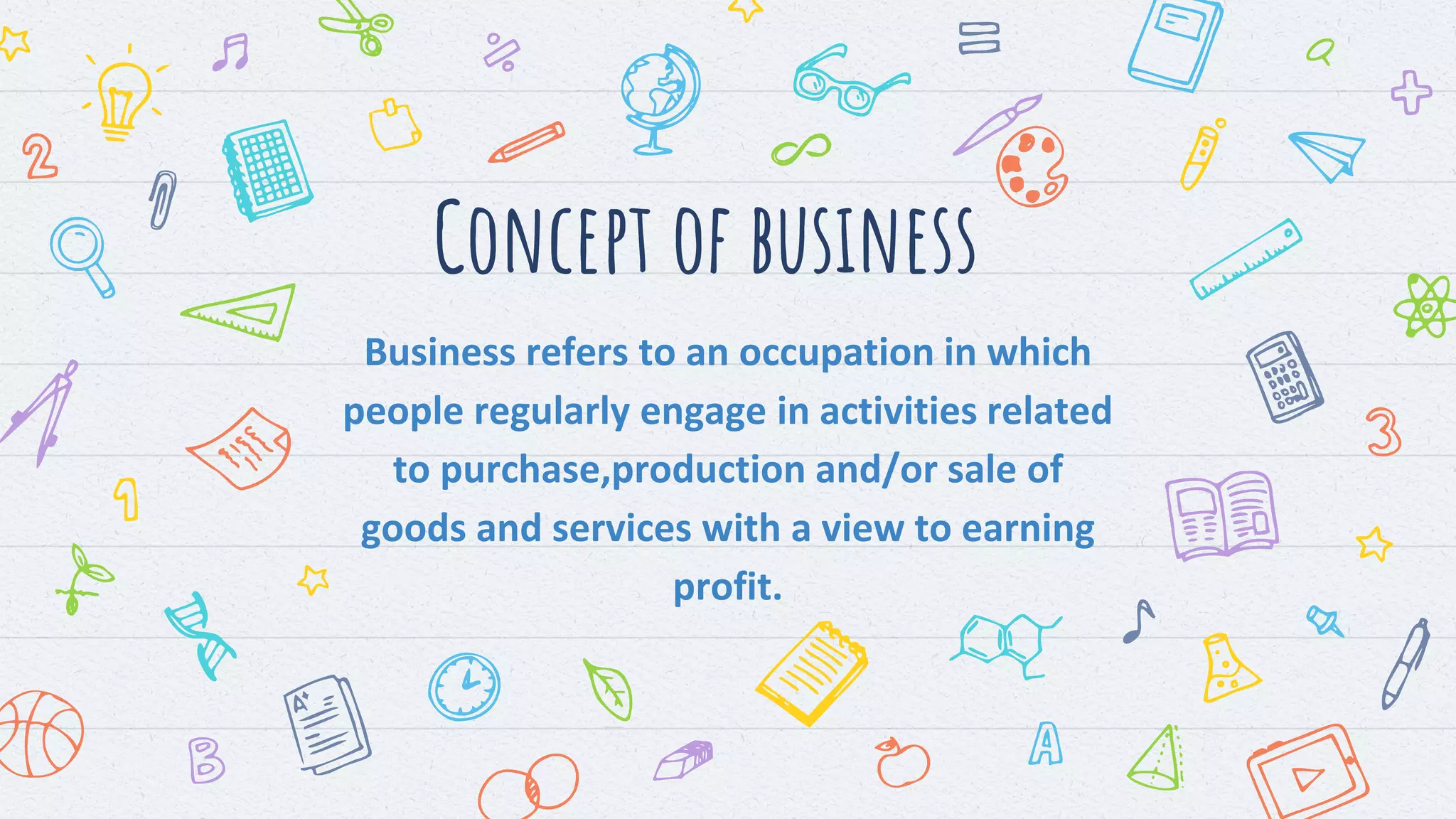 Class 11 Business Studies Chapter 1- Business, Trade and Commerce | PPTX