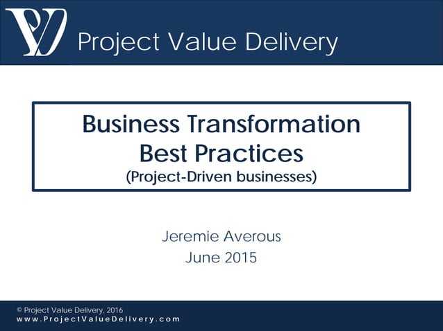 Business Transformation Best Practices-Project Value Delivery.pdf