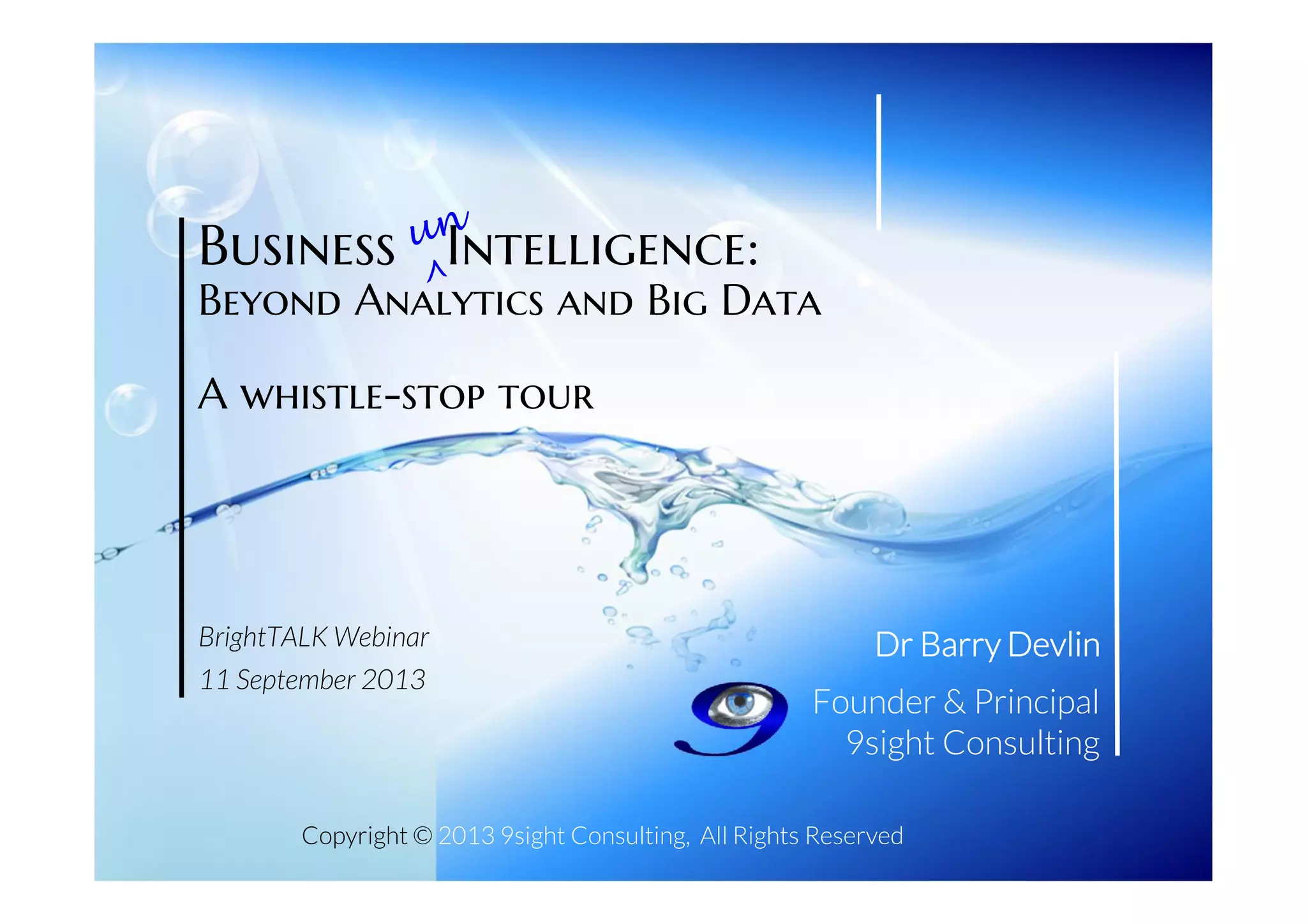 Business unIntelligence - a Whistle Stop Tour | PDF