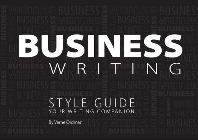 Business Writing Style Guide Your Writing Companion | PPT