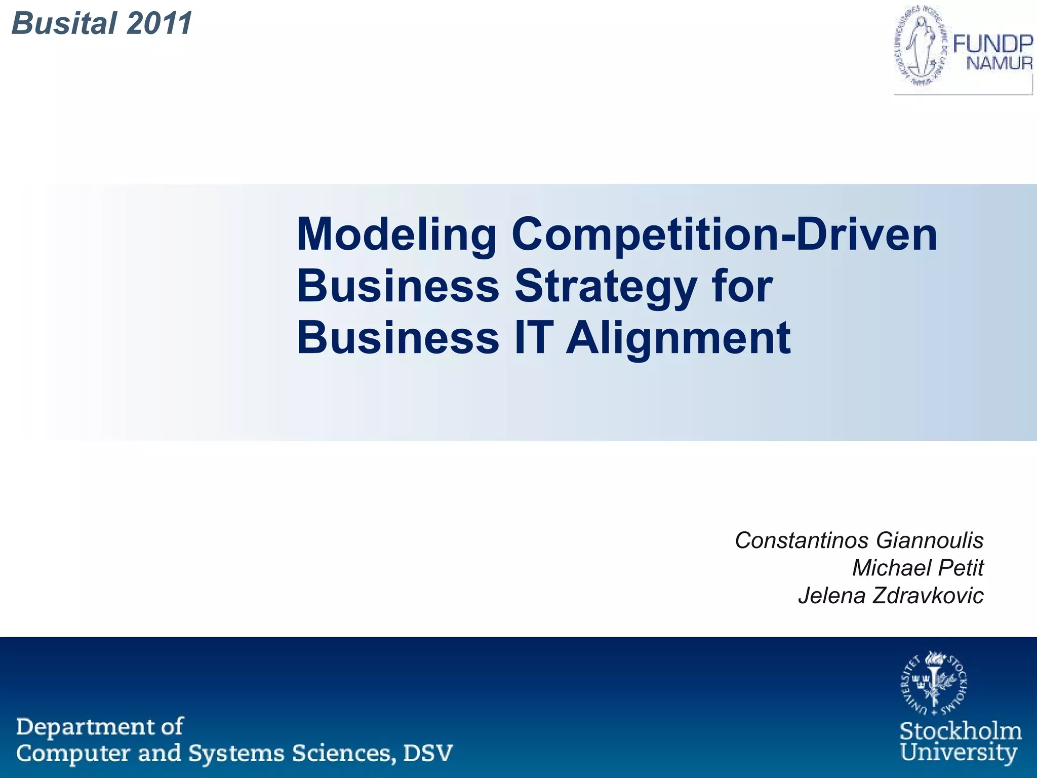 Modeling Competition-driven Business Strategy for Business IT Alignment | PPT | Business ...