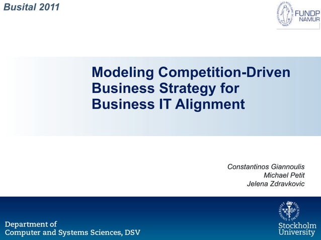 Modeling Competition-driven Business Strategy for Business IT Alignment ...