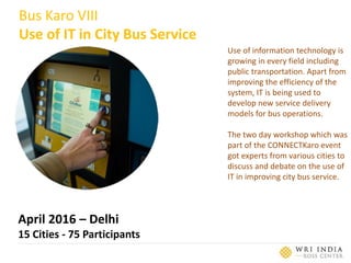 Mobility and City Streets: Bus Karo by Amit Bhatt | PPT