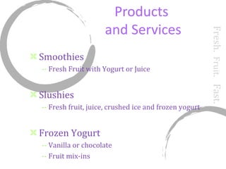 Fruzees Smoothie Shop Business Plan | PPT