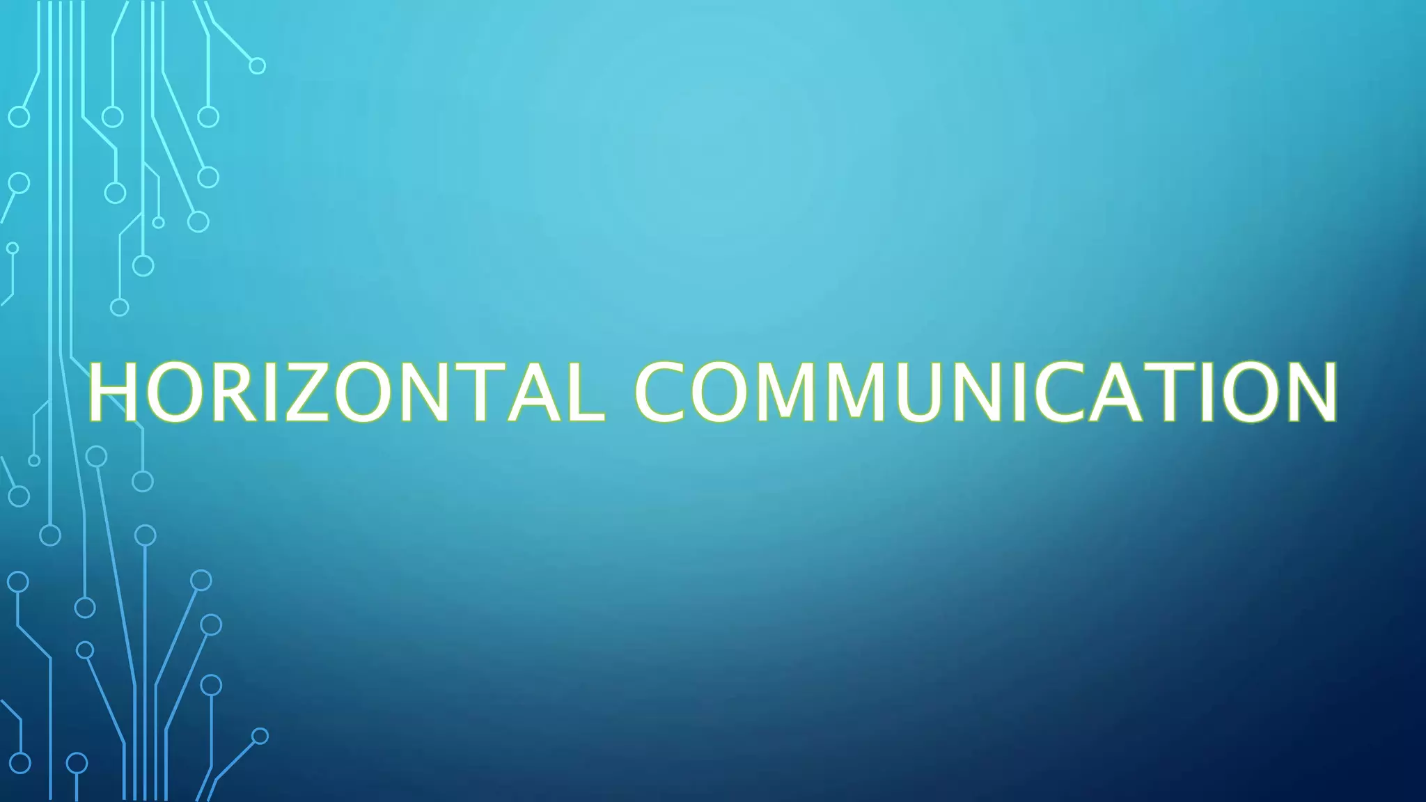 Horizontal Communication | PPTX